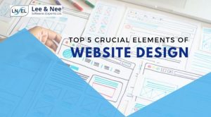 Top 5 Crucial Elements of Website Design - Lee & Nee Softwares (Exports ...