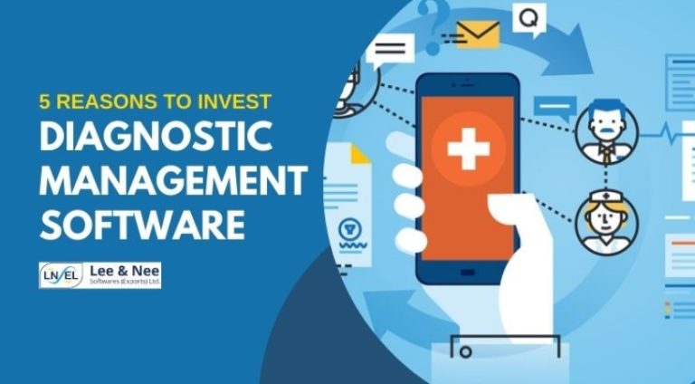 Top 5 Reasons to Invest in Diagnostic Management Software - Lee & Nee ...