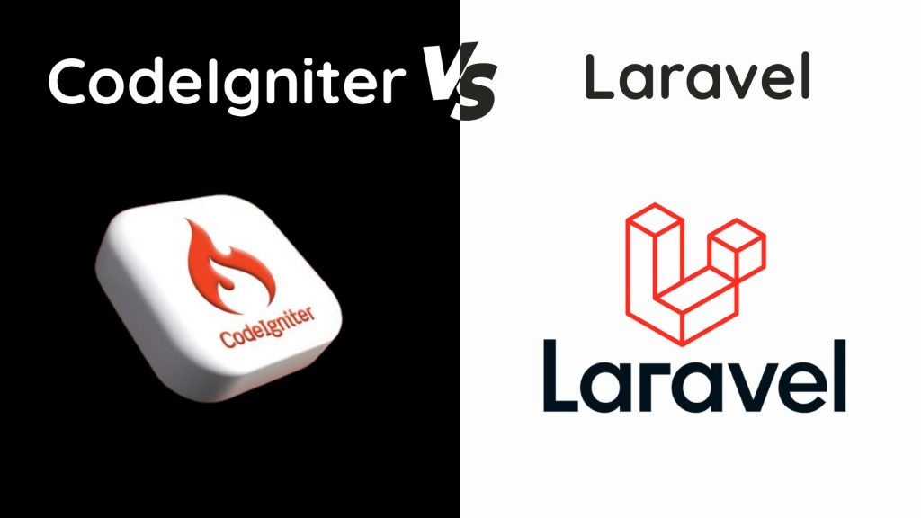 Laravel vs CodeIgniter – Best PHP Framework